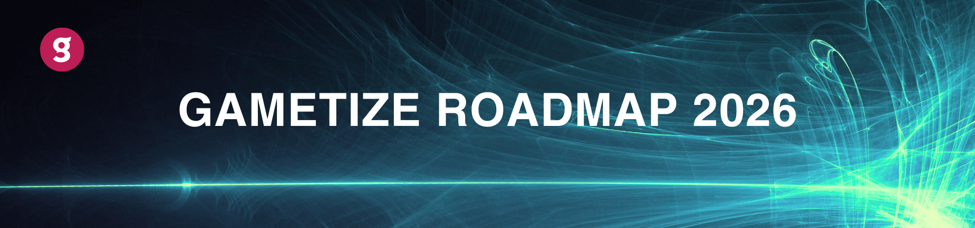 Gametize Product Roadmap 2026 • Gametize Hub